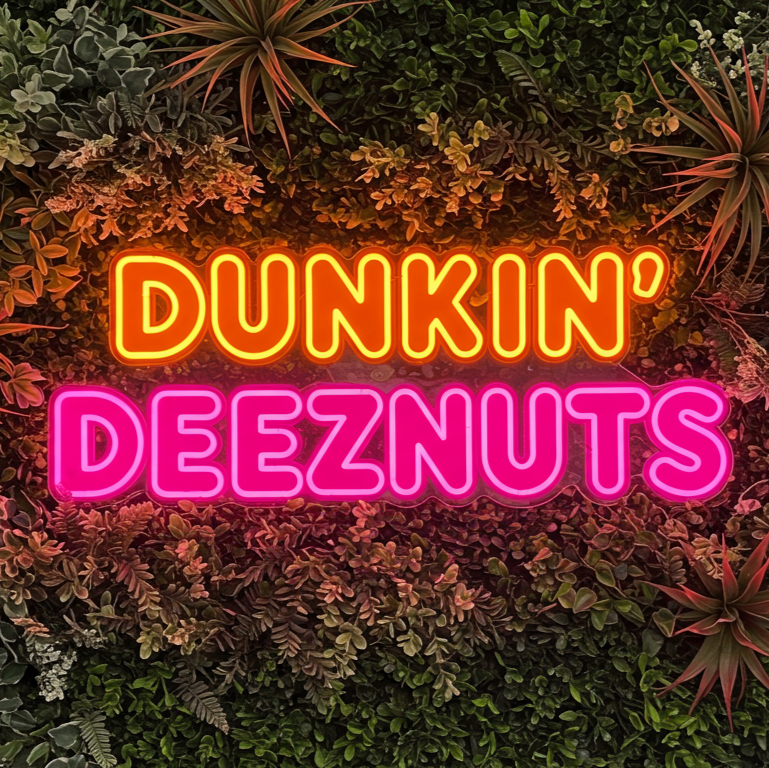 Dunkin' Deeznuts Meme LED Neon Sign – MEON NEON